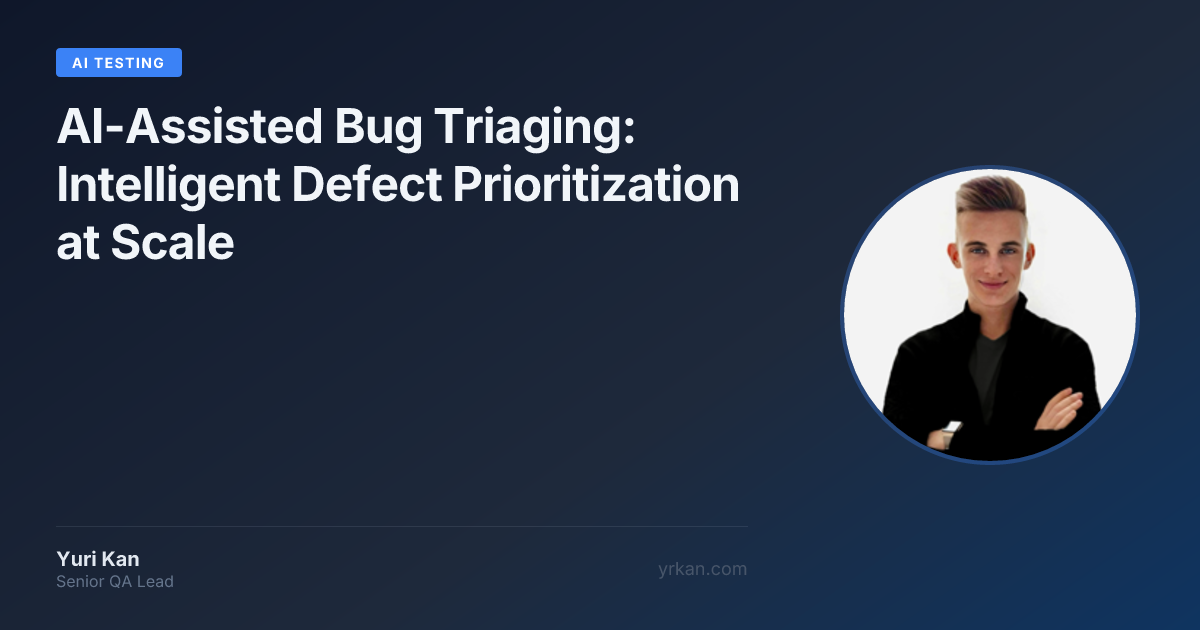 AI-Assisted Bug Triaging: Intelligent Defect Prioritization at Scale ...