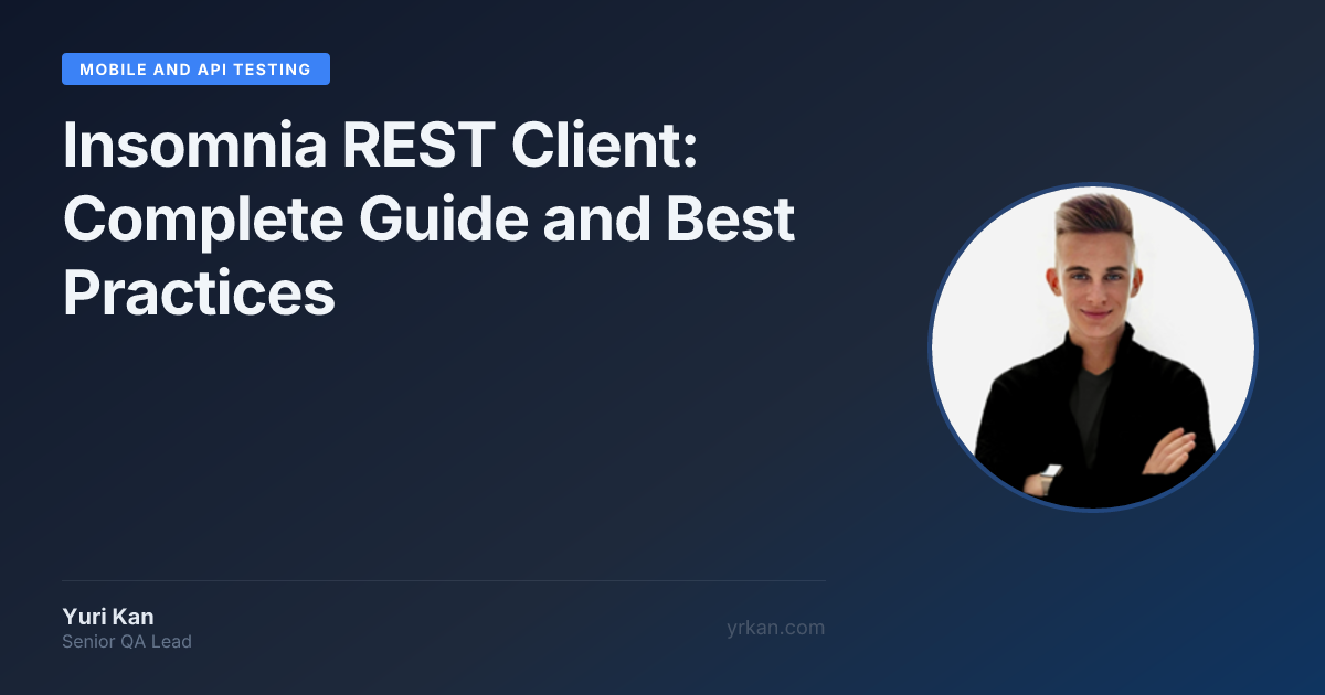 Insomnia REST Client: Complete Guide and Best Practices · Yuri Kan ...