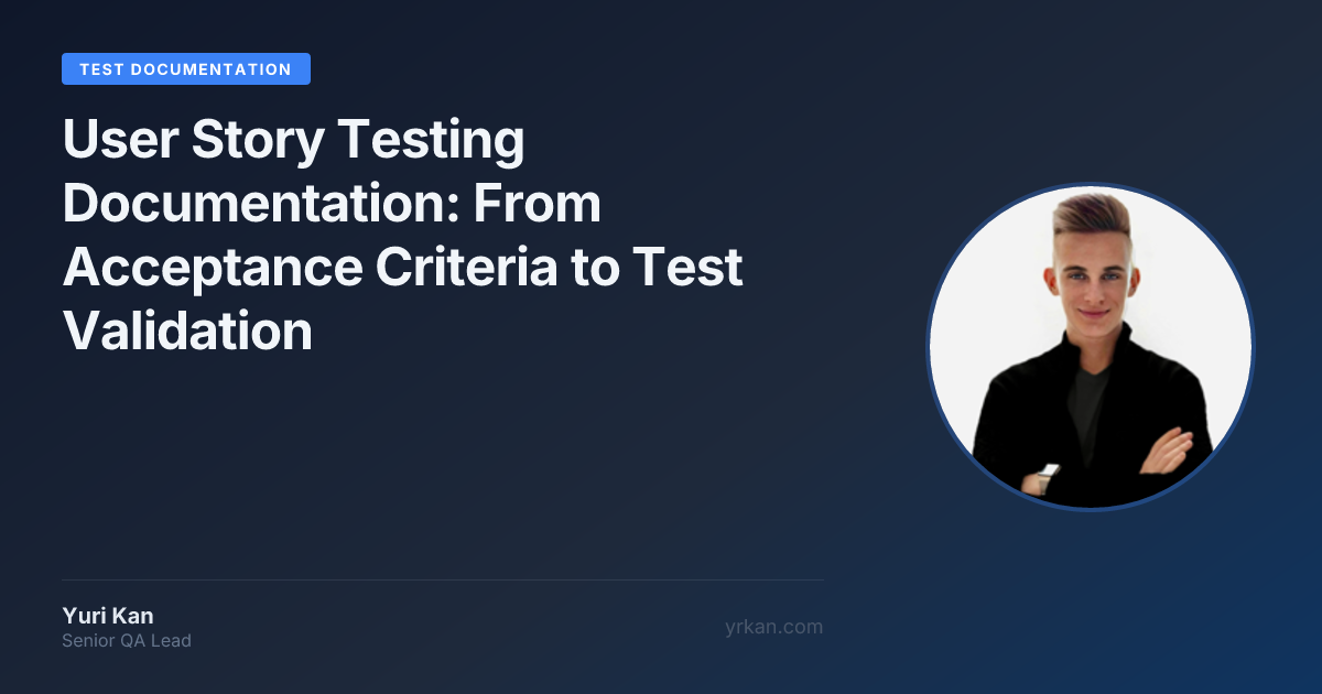 User Story Testing Documentation: From Acceptance Criteria to Test ...